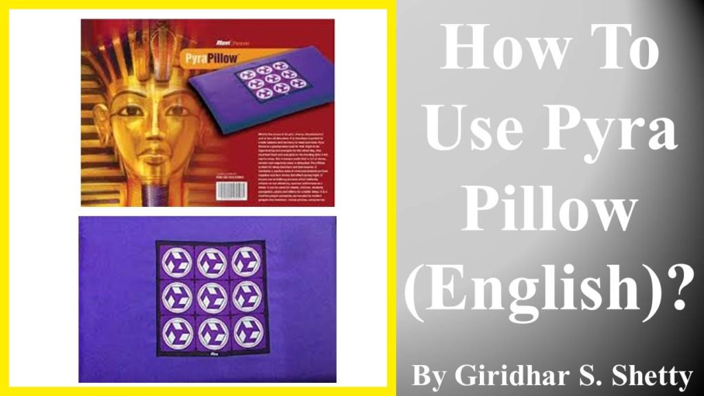 How To Use Pyra Pillow (English)? - Dr. Giridhar's Spiritual Academy