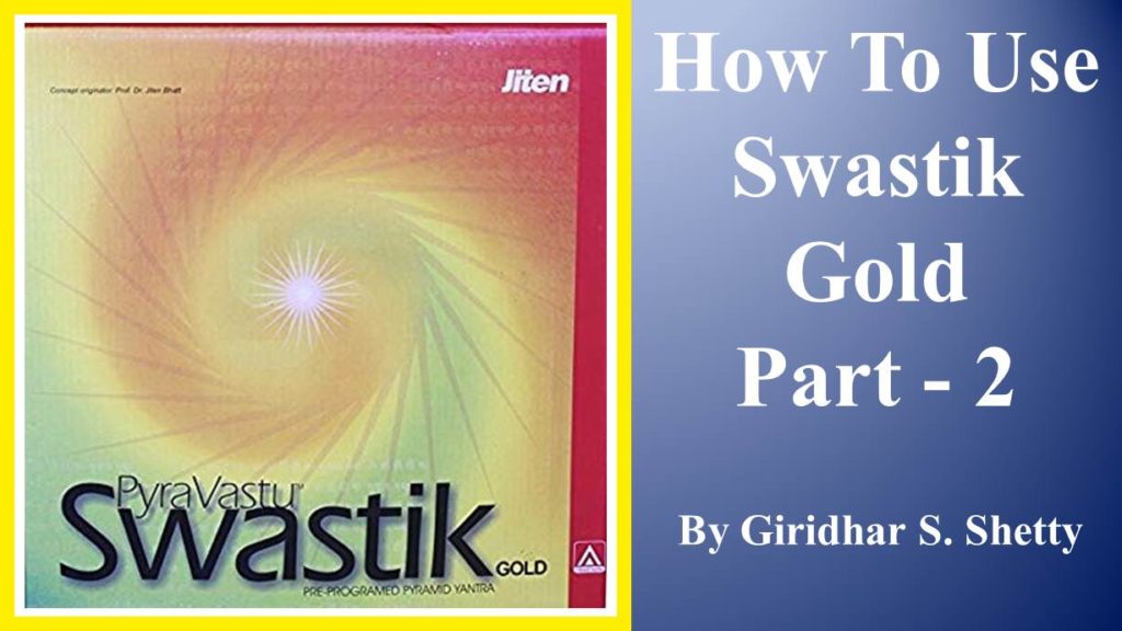 How To Use Swastik Gold Part - 2 - Dr. Giridhar's Spiritual Academy