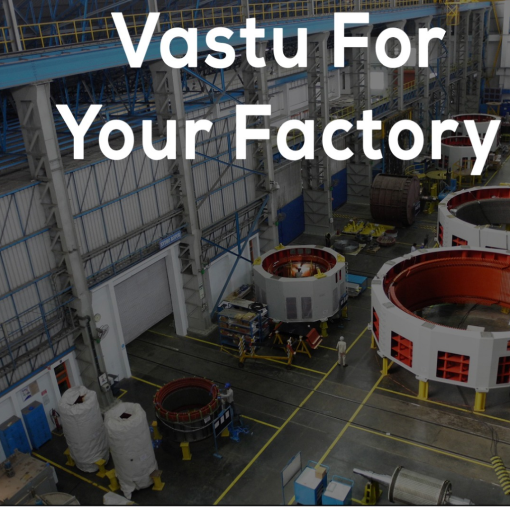 vastu for factory - Dr. Giridhar's Spiritual Academy